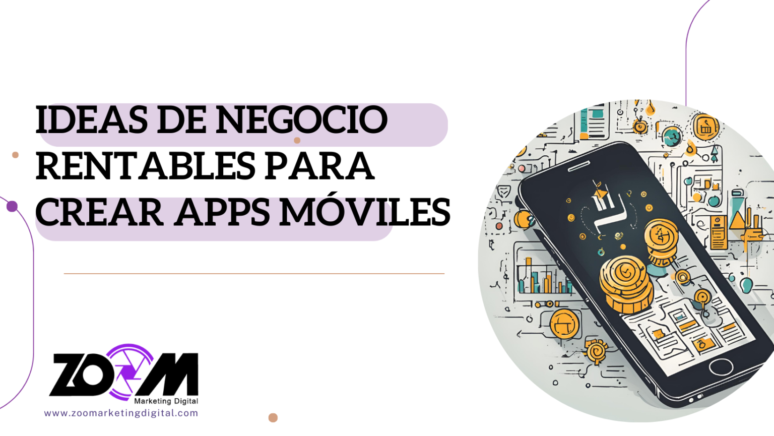 Ideas de Negocio Rentables para Crear Apps Móviles - Zoom Marketing Digital